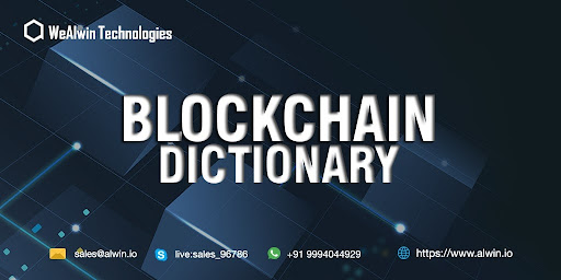Blockchain Terms | Blockchain Dictionary | Blockchain Glossary