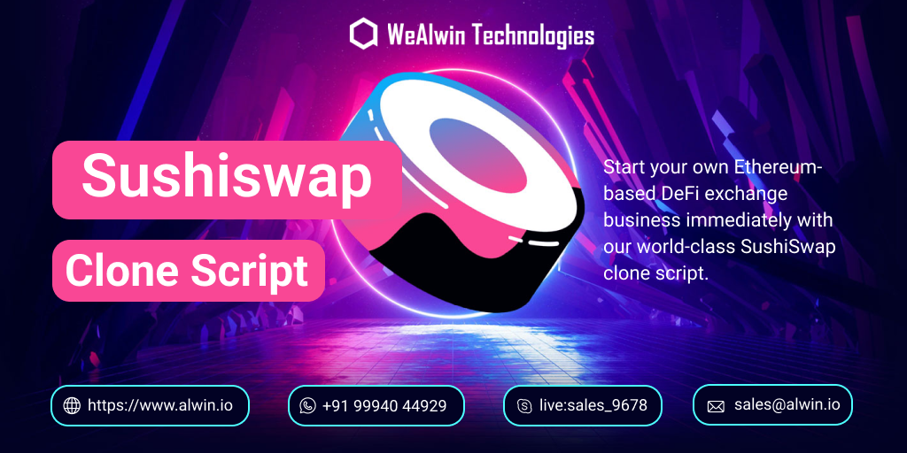 SushiSwap clone script| WeAlwin Technologies